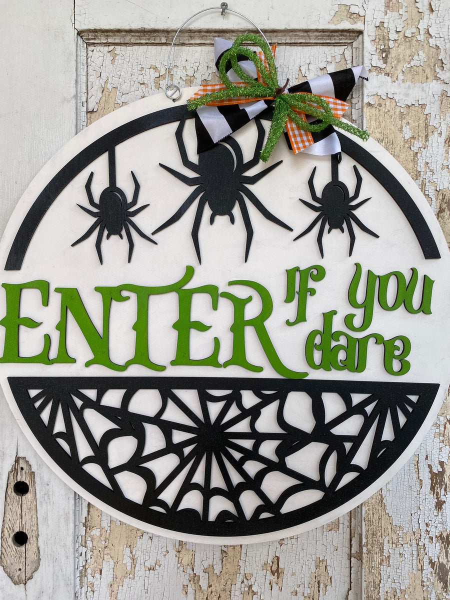 Enter If you Dare Door Hanger – Vick Crafts